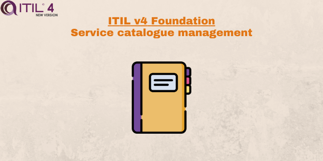 ITILv4 - Service catalogue management - MooMetric.com