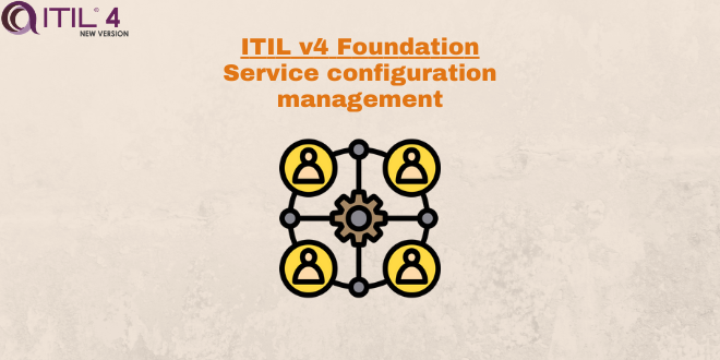 ITILv4 - Service configuration management - MooMetric.com